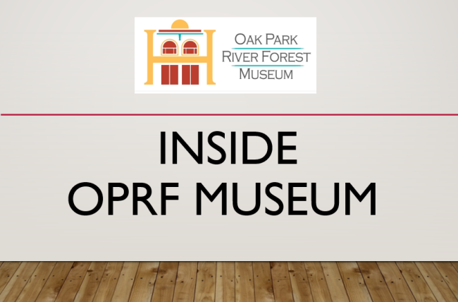 Inside OPRF Museum | Oak Park River Forest Museum